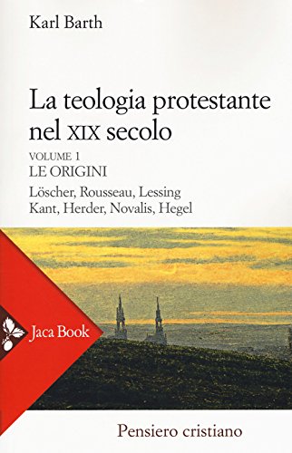 La teologia protestante nel XIX secolo by Karl Barth | Goodreads