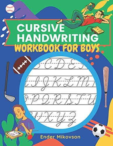 Cursive Handwriting Workbook for Boys: Learn to Write Cursive Letters ...
