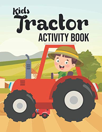 Kids Tractor Activity Book: Funny Farm Based Gifts for Toddlers and ...