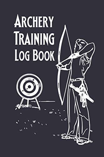 Archery training log book: archery books archery books for beginners ...
