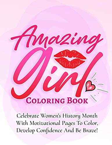 Amazing Girl Coloring Book: Celebrate Women's History Month With ...