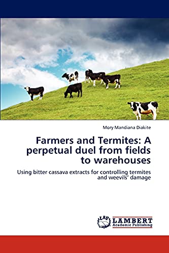 Farmers and Termites: A perpetual duel from fields to warehouses: Using ...