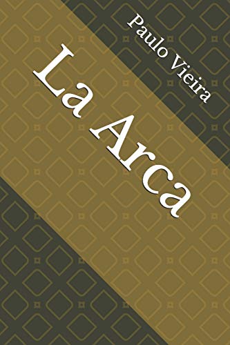 La Arca (Lusitânia Express) (Spanish Edition) by Paulo Vieira | Goodreads