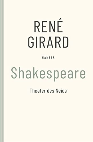 Shakespeare: Theater des Neides (German Edition) by René Girard | Goodreads