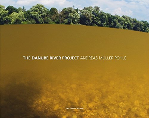 The Danube River Project: Mit einem Essay von Ivaylo Ditchev by Andreas ...