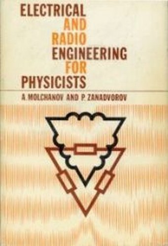 Electrical & Radio Engineering For Physicists (1973) by Molchanov ...