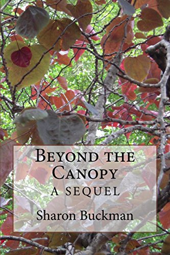 Beyond The Canopy: A Sequel by Sharon Buckman | Goodreads