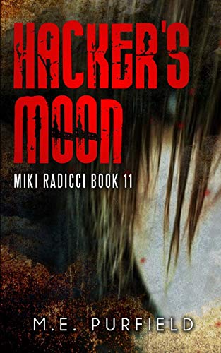 Hacker's Moon by M.E. Purfield | Goodreads