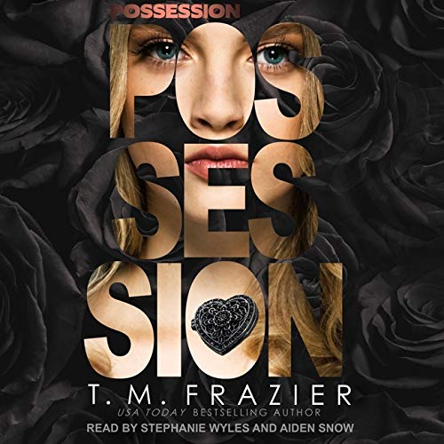 Possession (Perversion Trilogy) by T.M. Frazier | Goodreads