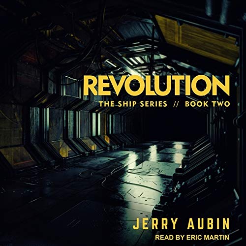 Revolution (The Ship Series) by Jerry Aubin | Goodreads
