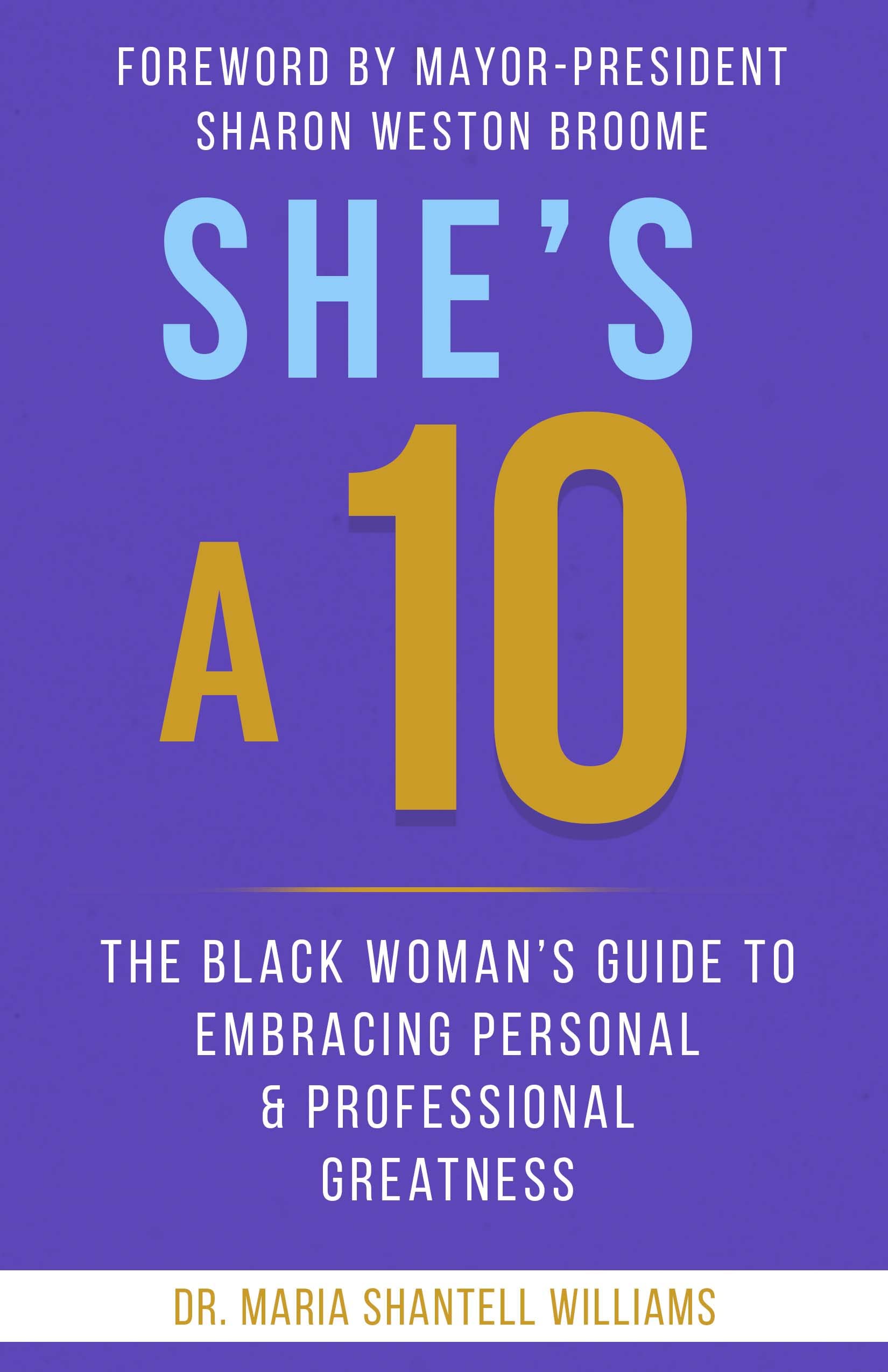 She's A 10: The Black Woman's Guide to Embracing Personal ...