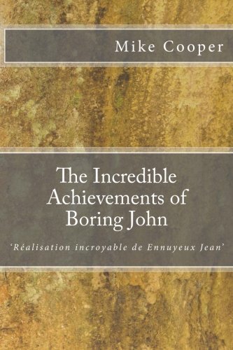 The Incredible Achievements of Boring John: ‘Réalisation incroyable de ...