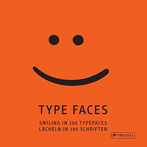 Type Faces: Smiling in 100 Typefaces - Laecheln in 100 Schriften by ...