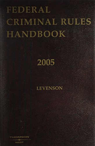Federal Criminal Rules Handbook, 2005 by Laurie Levenson | Goodreads
