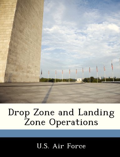 Drop Zone and Landing Zone Operations by U.S. Air Force | Goodreads