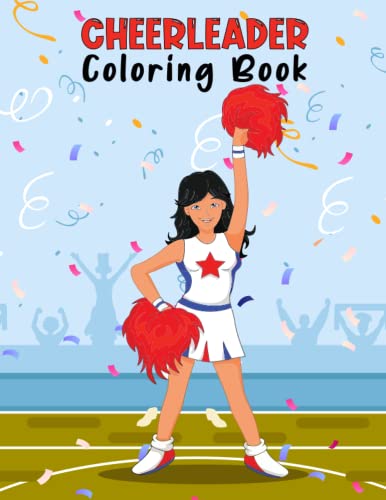 Cheerleader Coloring Book: Cute cheer athletes Coloring Book For ...