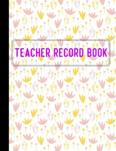 Teacher Record Book: School Attendance Log Book by AB's Publishing ...