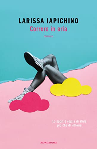 Correre in aria (Italian Edition) by Larissa Iapichino | Goodreads