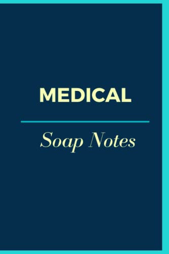 Medical Soap Notes: Pocket Size H&P Notebook, Medical History and ...
