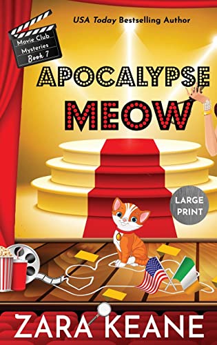 Apocalypse Meow (Movie Club Mysteries, Book 7): Large Print Edition by ...
