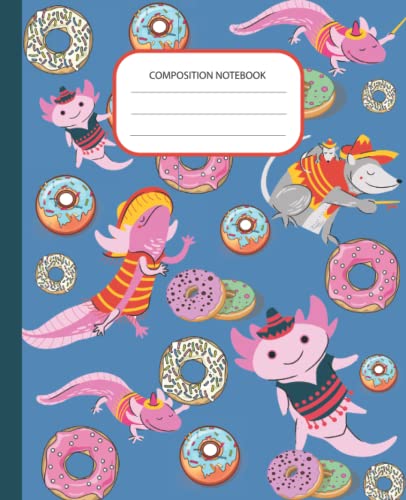 Axolotl And Donuts Composition Notebook: Journal Diary for kids |7,5 x ...
