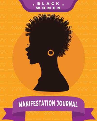 Manifestation Journal For Black Women: Self Love Affirmations and Daily ...