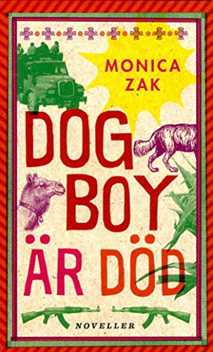 Dogboy är död by Monica Zak | Goodreads