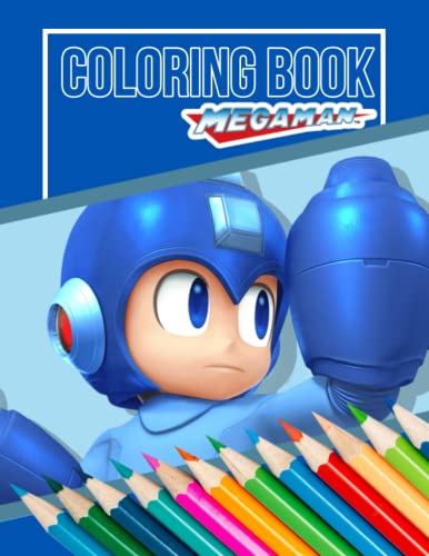 Mega Man Coloring Book: A Fabulous Coloring Book For Fans of All Ages ...