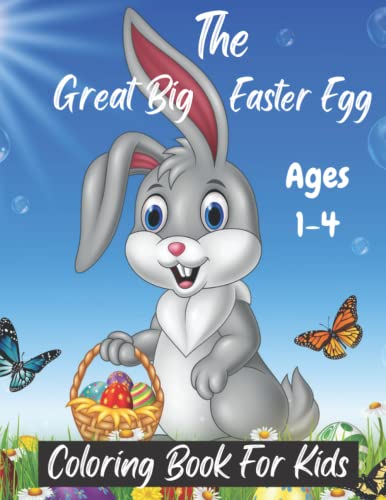 The Great Big Easter Egg Coloring Book for Kids Ages 1-4: Great Big ...