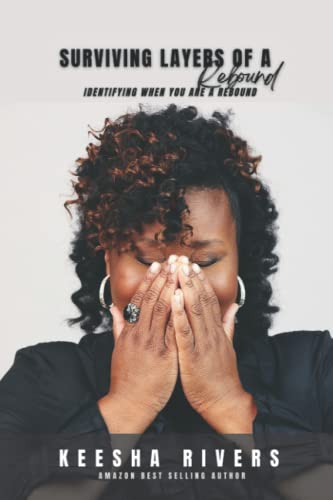 Surviving Layers of a Rebound by Keesha Rivers | Goodreads