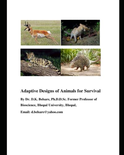Adaptive Designs of Animals for Survival by Devidas K. Belsare | Goodreads