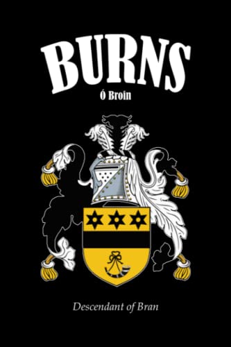 BURNS Family Crest Coat of Arms Notebook Journal: The perfect Irish ...