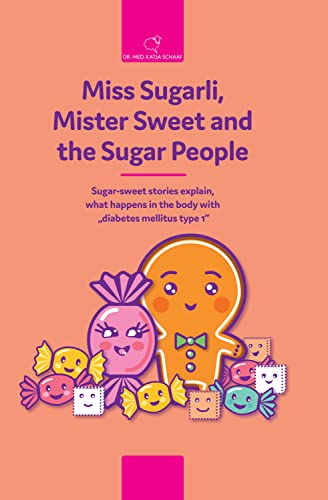 Miss Sugarli, Mister Sweet and the Sugar People: Sugar-sweet stories ...