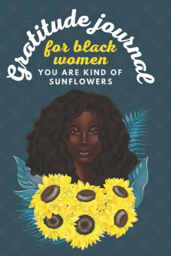 Gratitude journal for black women: The black girl's guide to self_care ...