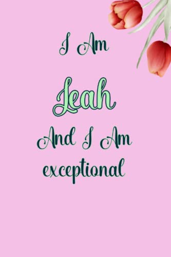 Leah : I am Leah , and I am Magical Unique customized Journal for Leah ...
