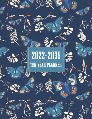 10 Year Planner 2022-2031 with butterfly cover: 120 Months Calendar and ...