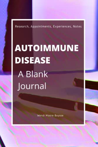Autoimmune Disease: A Blank Journal: Blank Journal or Notebook with 100 ...