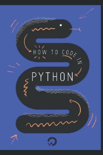 How To Code In Python: A Complete Guide To Master Python by Yassine ...