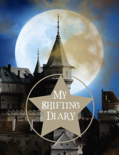 My Shifting Diary: A Reality Shifting Journal To Script Your Desired ...