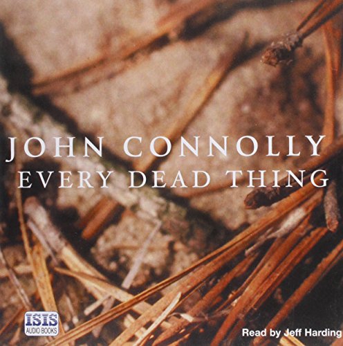 Every Dead Thing by John Connolly | Goodreads