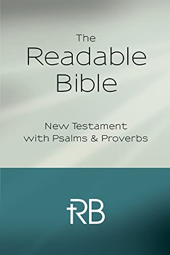 New Testament with Psalms & Proverbs: The Readable Bible by Rod ...
