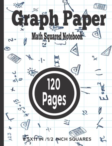 Graph paper Math Squared Notebook: Large 1/2 Inch Squares Perfect For ...