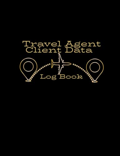 Travel Agent Client Data Log Book: 312 Client Alphabetized Travel Agent ...
