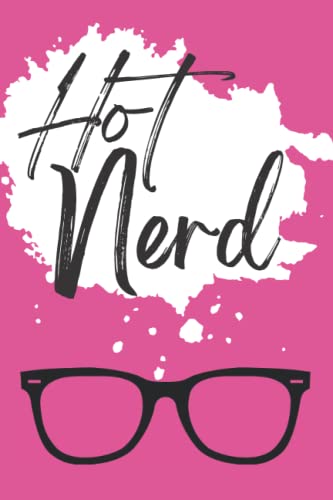 Hot Nerd: journal, notebook, 100 page, diary, notes, nerd by Project ...