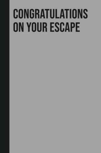 Congratulations On Your Escape: Perfect to the Office and Home | Gag ...