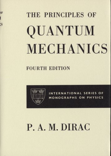 The Principles of QUANTUM MECHANICS by Paul A.M. Dirac | Goodreads