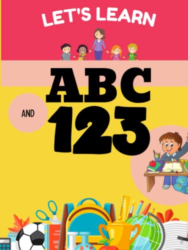 Let's Learn ABC And 123: My Baby First ABC and Number Book, Toddlers ...