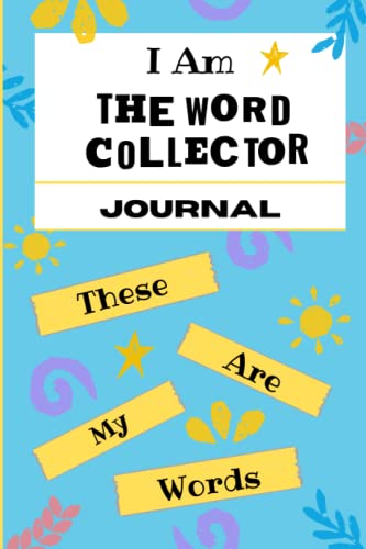 The Word Collector: The Word Collector Journal by What Children Really ...