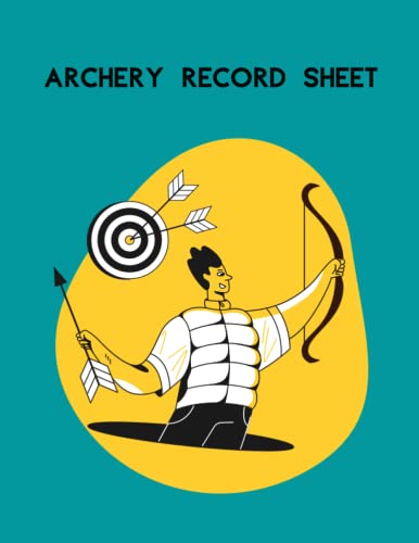 Archery Book: Archery for Beginners - Archery Record Sheets - Record ...
