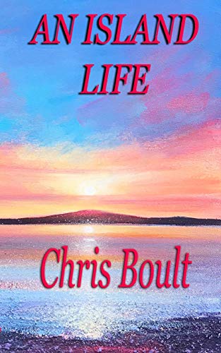An Island Life by Chris Boult | Goodreads
